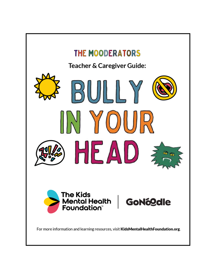 GoNoodle Bully in Your Head: Teacher & Caregiver Guide